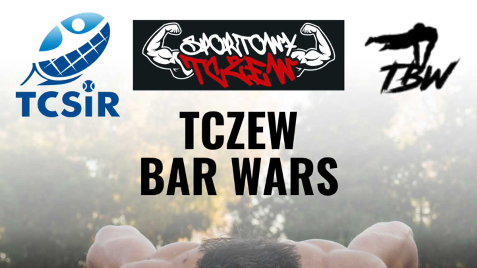 Już jutro zawody Street Workout - TCZEW BAR WARS